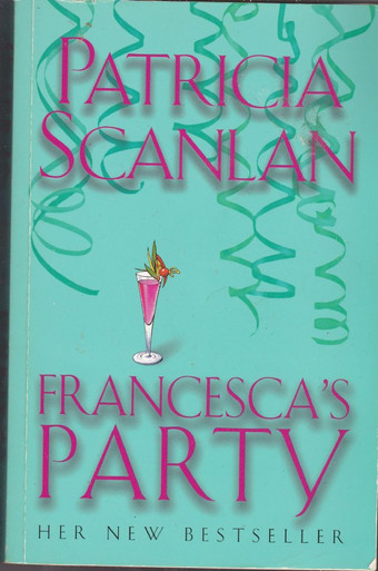 Patricia Scanlan / Francesca's Party - TheBookshop.ie