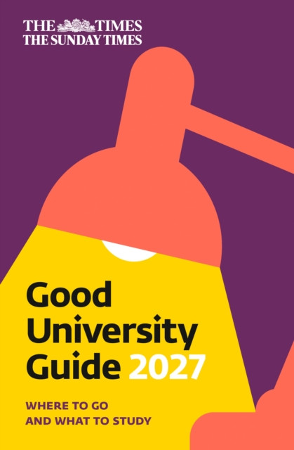 The Times Good University Guide 2027 - The Times Bookshop