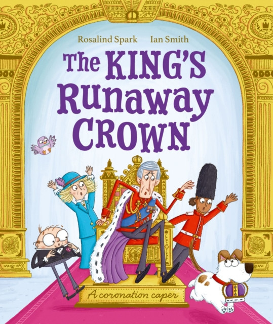 The King's Runaway Crown: A coronation caper - The Times Bookshop