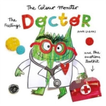 The Colour Monster: The Feelings Doctor and the Emotions Toolkit - The ...