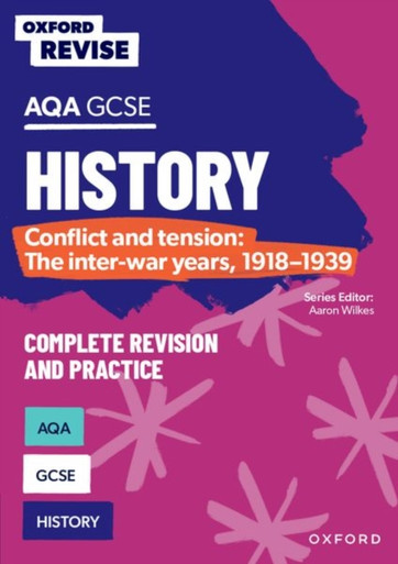 Oxford Revise: AQA GCSE History: Conflict and tension: The inter-war ...