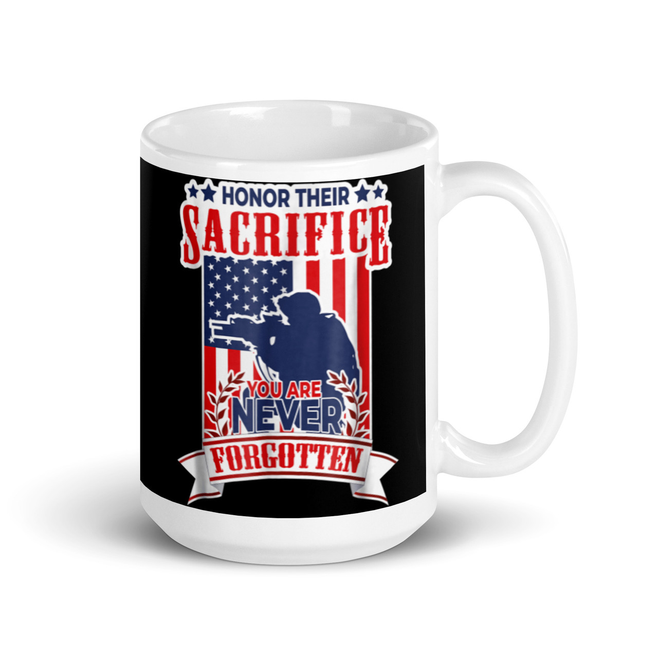 Honor Their Sacrifice (You are Never Forgotten) White glossy mug ...