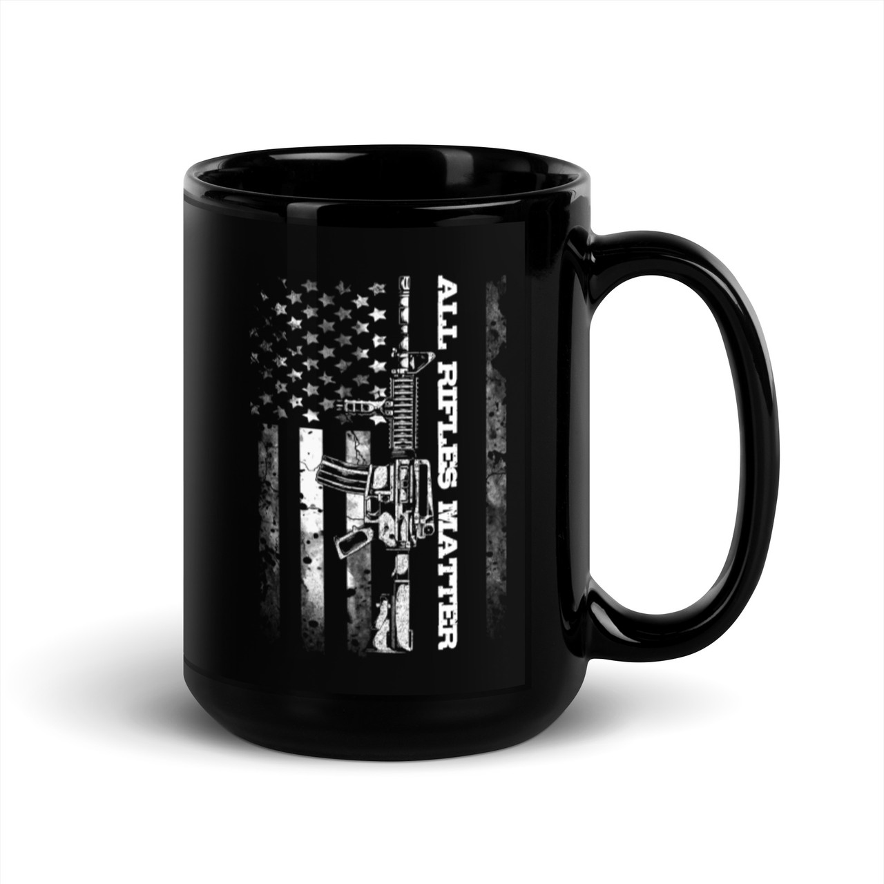 All Rifles Matter Black Glossy Mug - Meach's Military Memorabilia & More