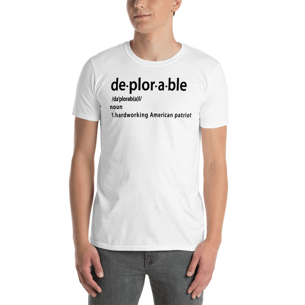 Deplorable Definition (Black Text) Short-Sleeve Unisex T-Shirt - Meach ...