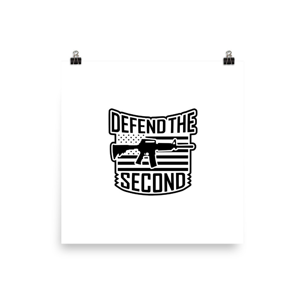 Defend the Second Poster - Meach's Military Memorabilia & More