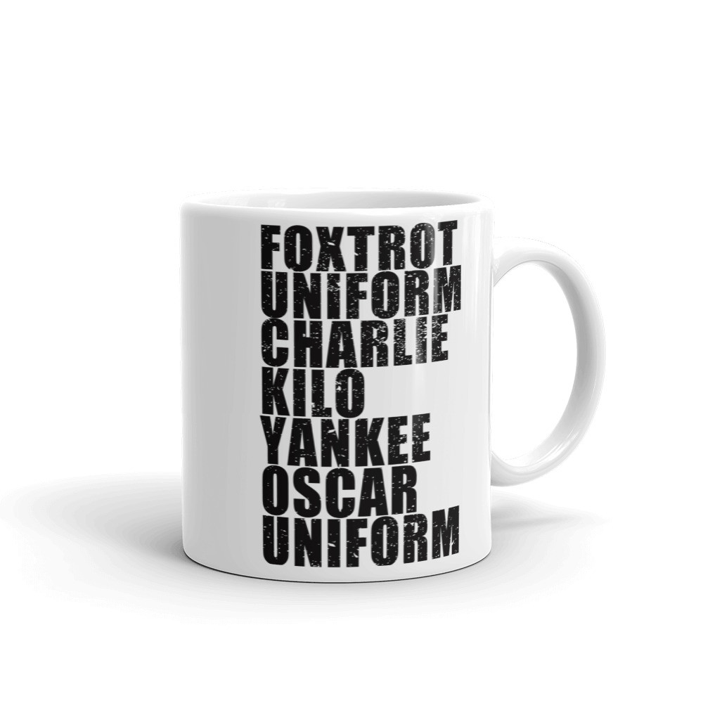 F.Y.O.U Mug - Meach's Military Memorabilia & More
