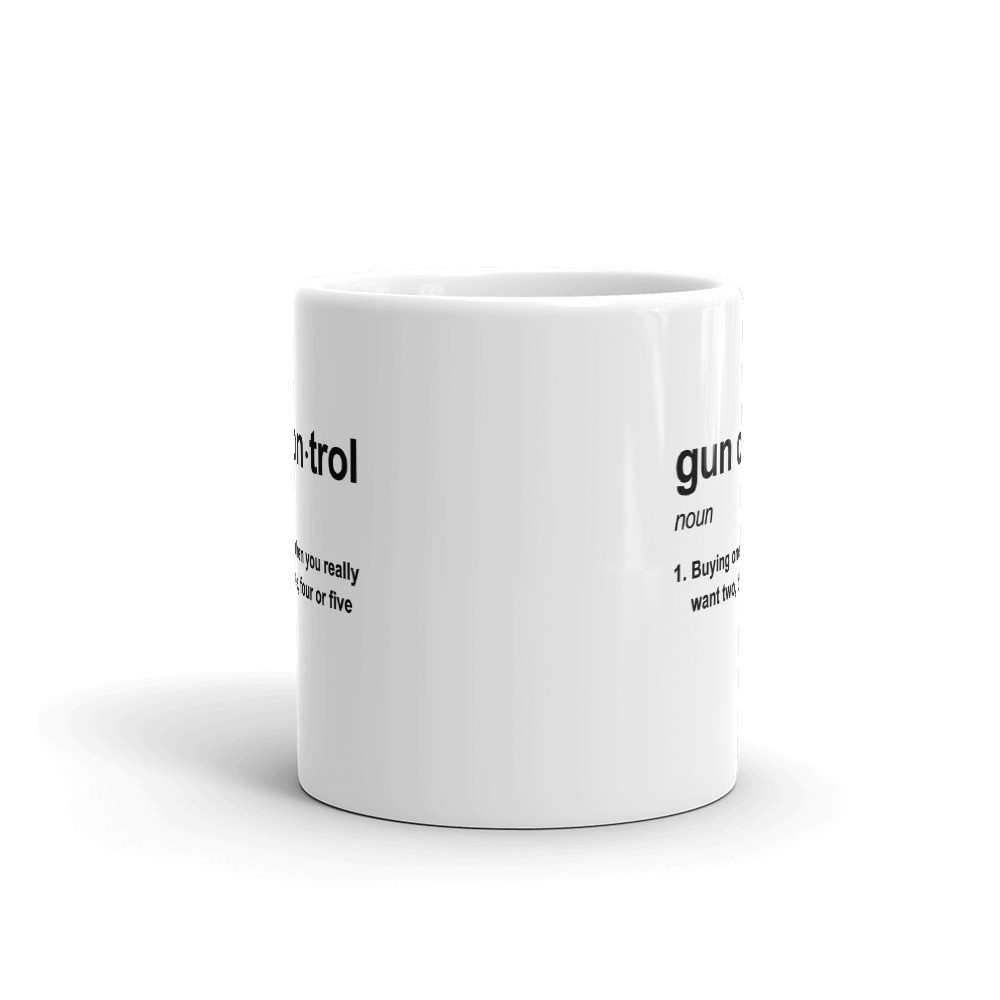 Gun Control Definition Mug - Meach's Military Memorabilia & More