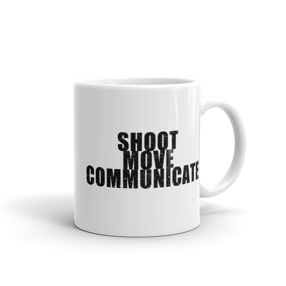 Shoot Move Communicate Mug - Meach's Military Memorabilia & More