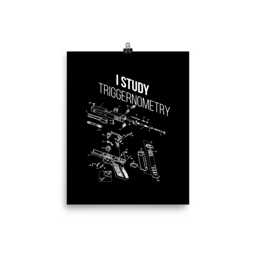 I Study Triggernometry (Option 1) Poster - Meach's Military Memorabilia ...