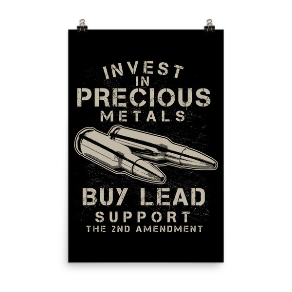 Invest in Precious Metals Poster - Meach's Military Memorabilia & More