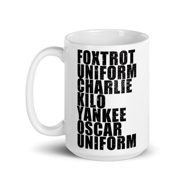 F.Y.O.U Mug - Meach's Military Memorabilia & More