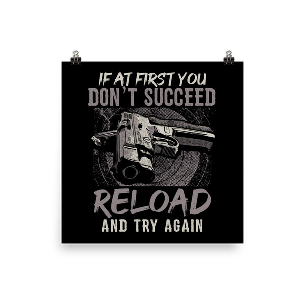 Reload and Try Again Poster - Meach's Military Memorabilia & More