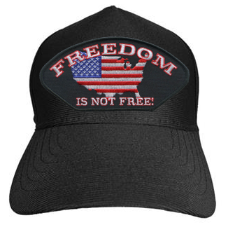 FREEDOM IS NOT FREE Baseball Cap - Meach's Military Memorabilia & More