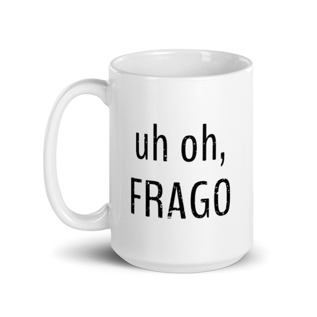 Uh Oh FRAGO Mug - Meach's Military Memorabilia & More