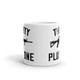 Thirty Plus One White glossy mug - Meach's Military Memorabilia & More