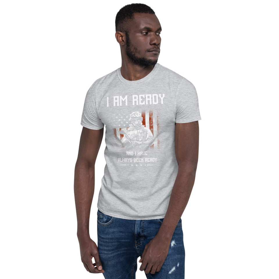 I Am Ready (Version 2) Short-Sleeve Unisex T-Shirt - Meach's Military ...