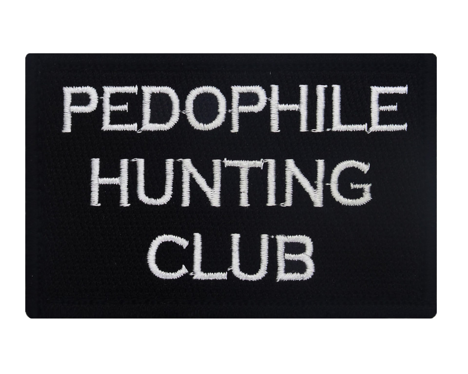 Pedophile Hunting Club Tactical Velcro Fully Embroidered Morale Tags ...