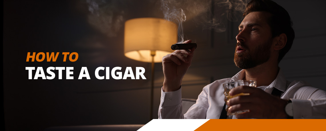 How to Taste a Cigar - Corona Cigar Co.