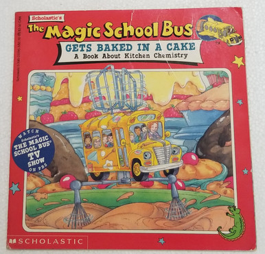 The Magic School Bus Gets Baked in a Cake children's book