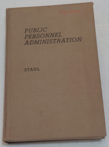 Public Personnel Administration O Glenn Stahl Fifth Edition Hardcover Book