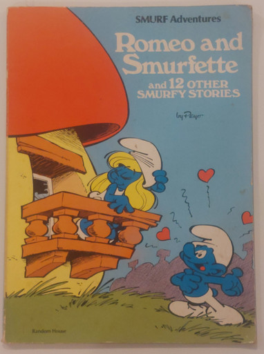 Romeo and Smurfette & 12 Other Smurfy Stories Softcover Book