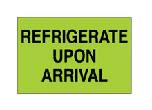 2 x 3" - "Refrigerate Upon Arrival" (Fluorescent Green) Labels Roll / 500