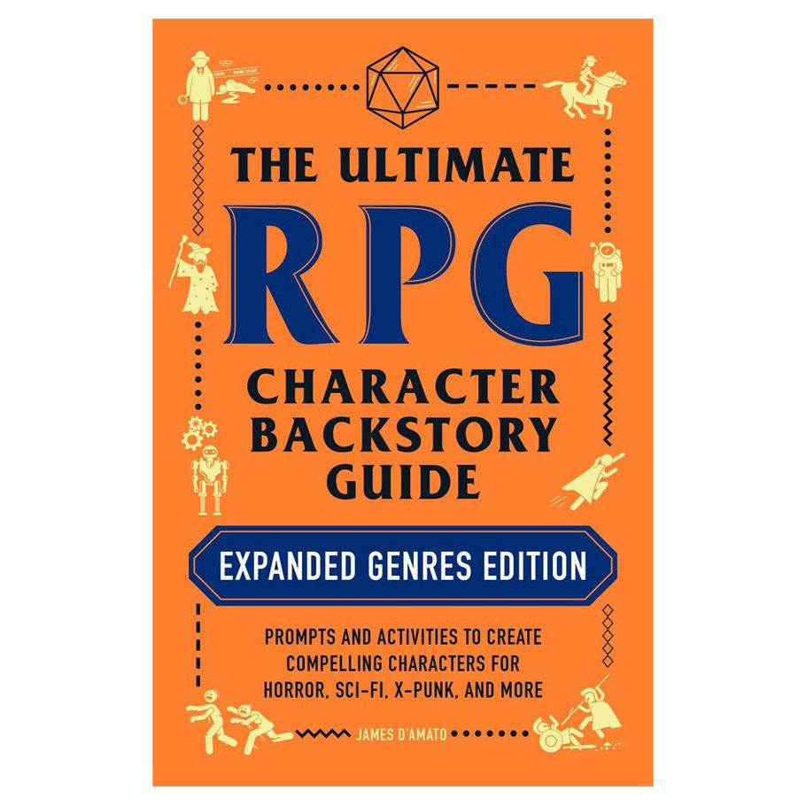 The Ultimate RPG Character Backstory Guide: Expanded Genres Edition ...