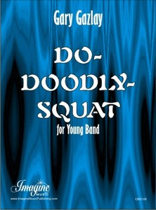 Do-Doodly-Squat (download) - Imagine Music Publishing LLC