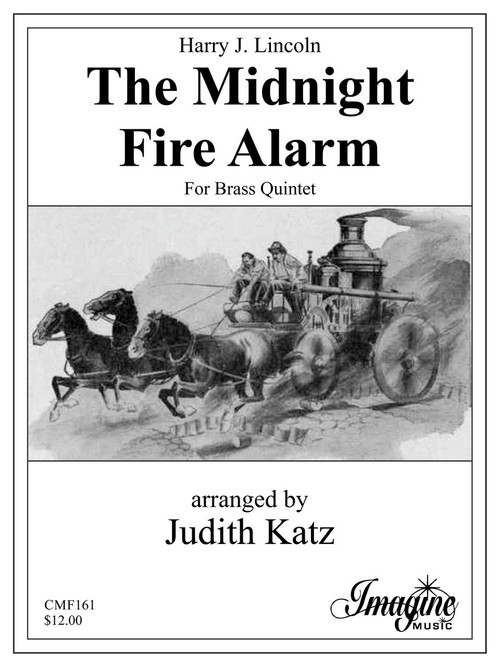The Midnight Fire Alarm - Imagine Music Publishing LLC