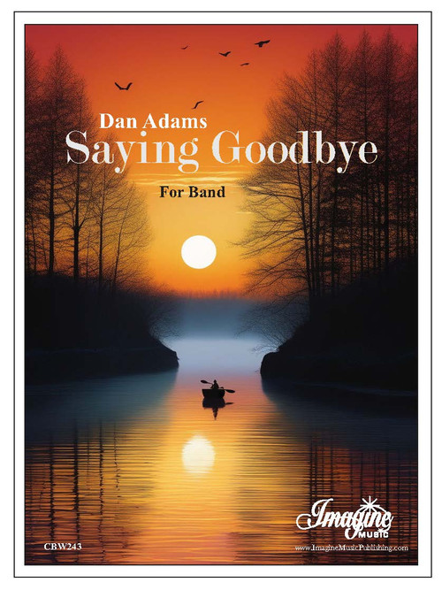 Saying Goodbye - Imagine Music Publishing LLC