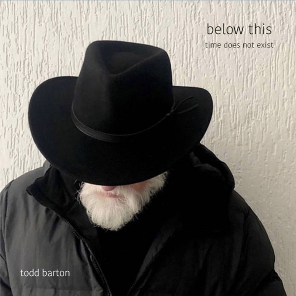 Todd Barton - below this time does not exist - Waveform Magazine