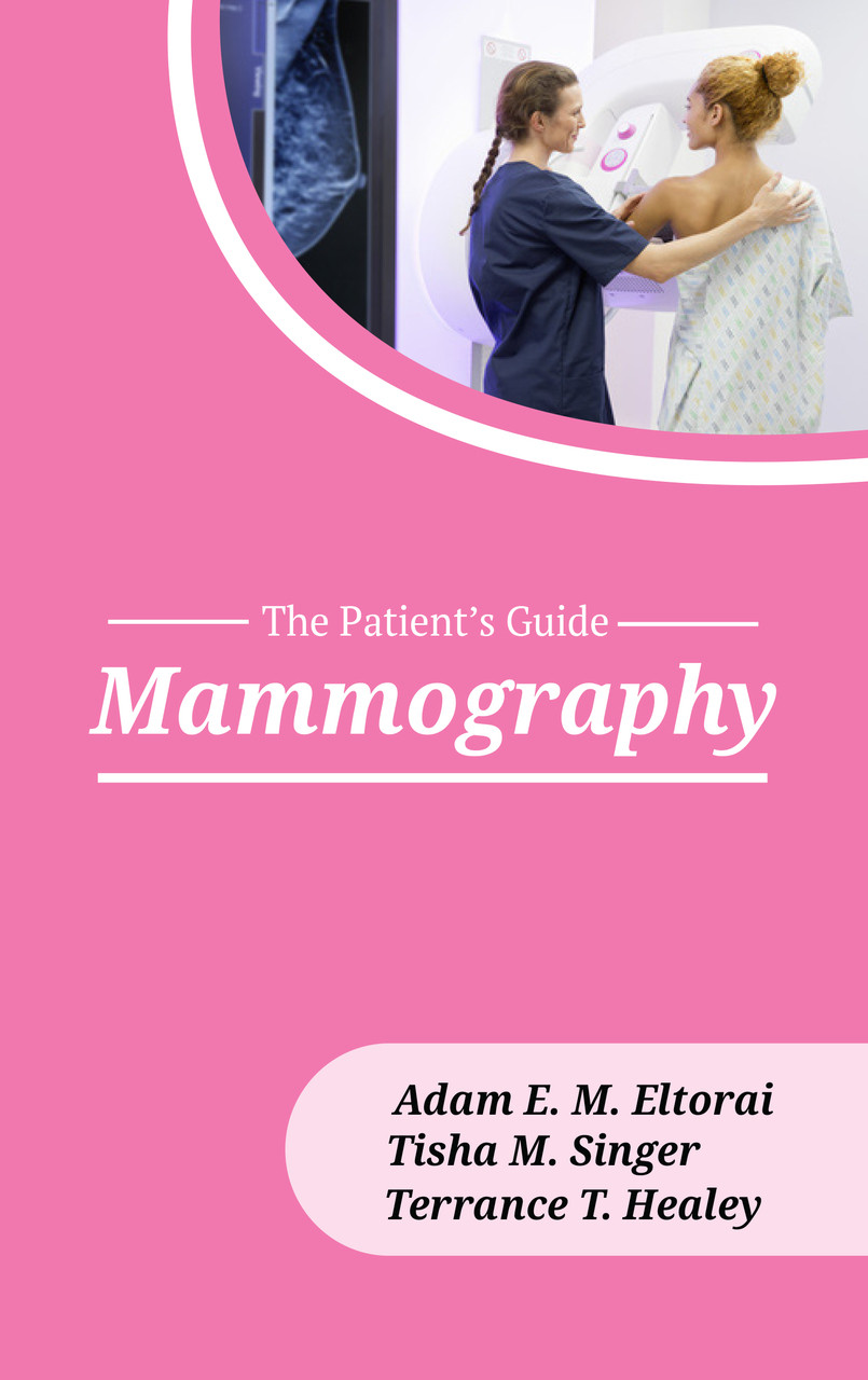 Mammography: The Patient's Guide - PraeclarusPress