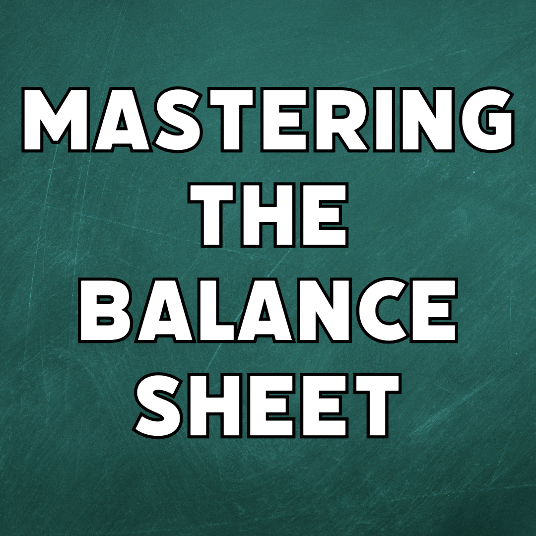 Behind the Numbers: Mastering The Balance Sheet - Ceres Shop