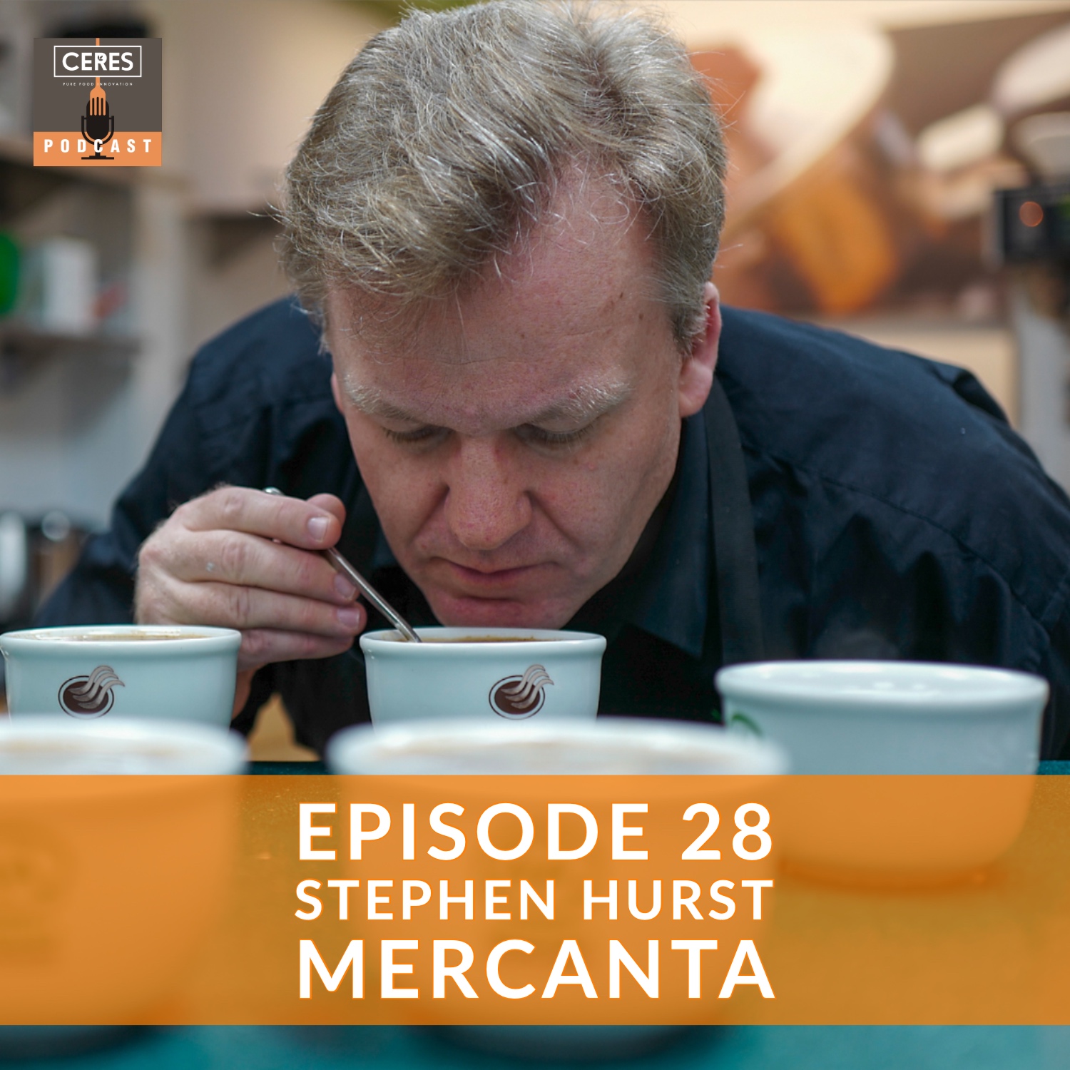 Episode 28 - A Journey Through Speciality Coffee with Stephen Hurst - Ceres Shop