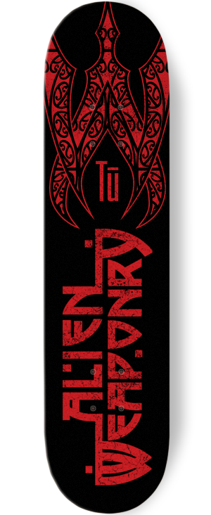 Alien Weaponry | TU | Skateboard