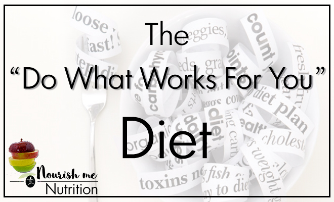 The “Do What Works For You” Diet - BioActive Nutrients