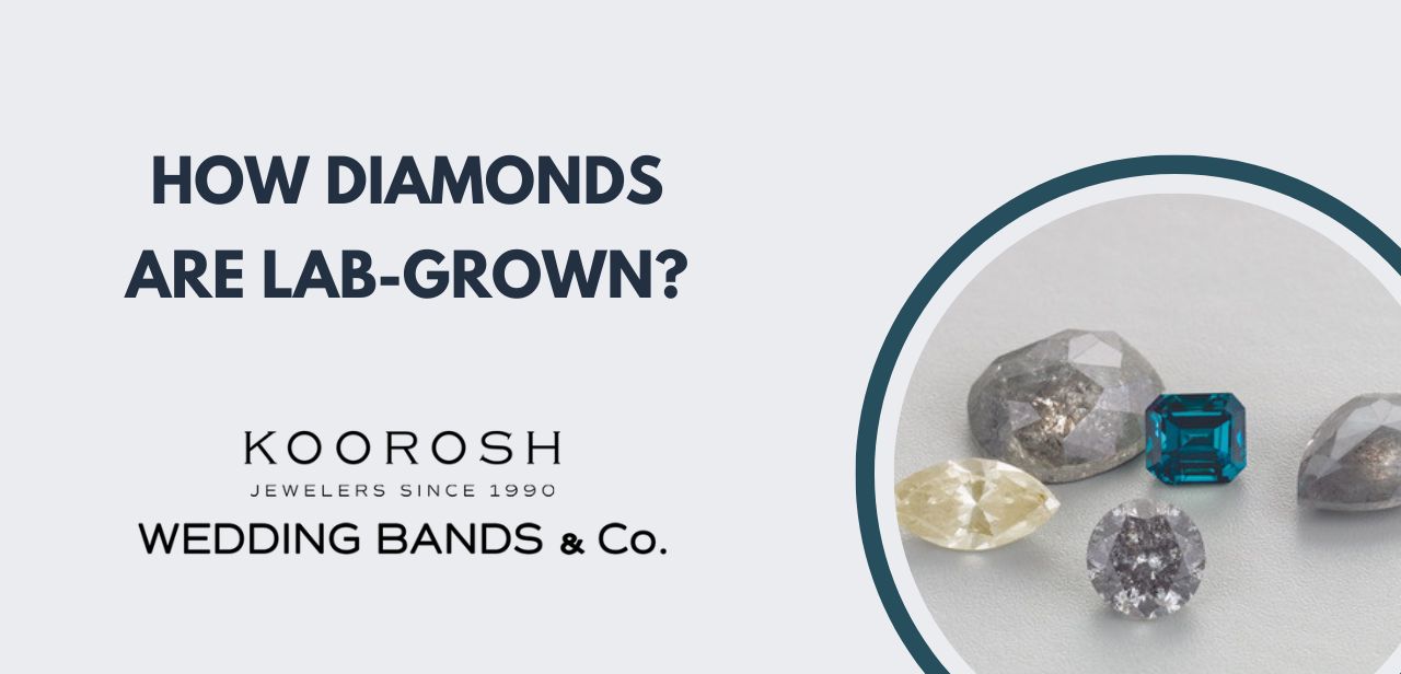 How Are Lab-Grown Diamonds Made? | Explained by Chicago Jewelry Experts ...