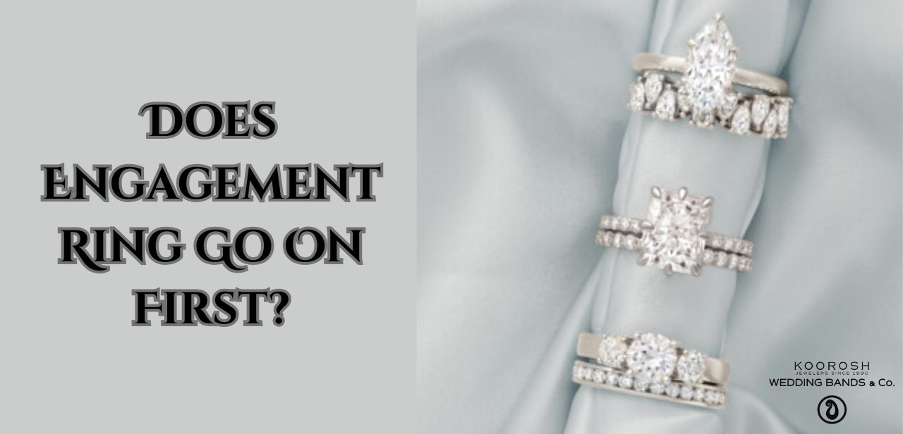 Does Engagement Ring Go On First? - Wedding Bands