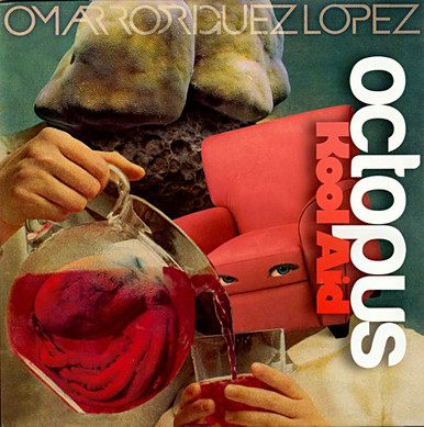 Octopus Kool Aid - Rodriguez-Lopez, Omar (#634457569218) - Omega Music
