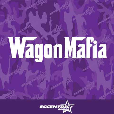 Wagon Mafia Vinyl Decal Sticker - Eccentric Decals