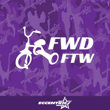 FWD FTW Vinyl Decal Sticker - Eccentric Decals