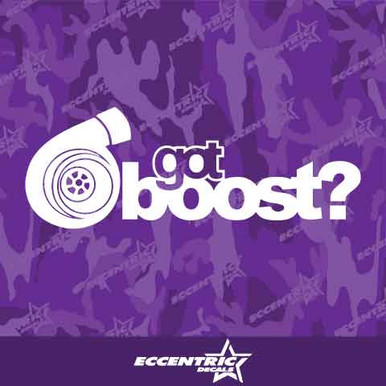 Got Boost Vinyl Decal Sticker - Eccentric Decals