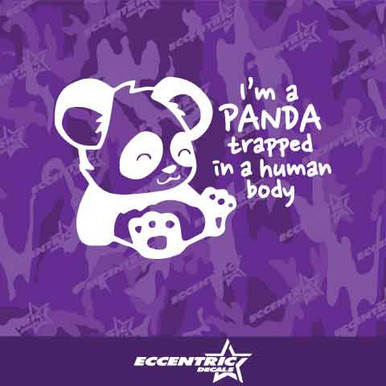 I'm A Panda Vinyl Decal Sticker - Eccentric Decals