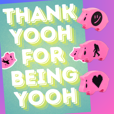thank yooh for being yooh