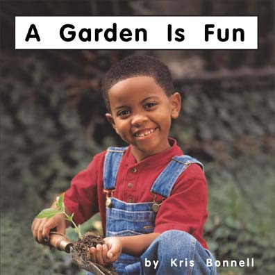 A Garden is Fun - Level B/2 - RR Books