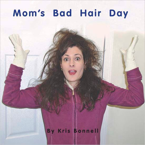 Mom's Bad Hair Day - Level E/7 - RR Books