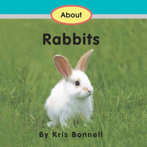 About Rabbits - Level E/7 - RR Books