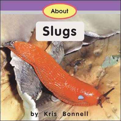 About Slugs - Level G/12 - RR Books