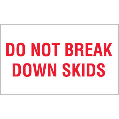 3 x 5" - "Do Not Break Down Skids" Labels (Roll of 500) - Packaging Price