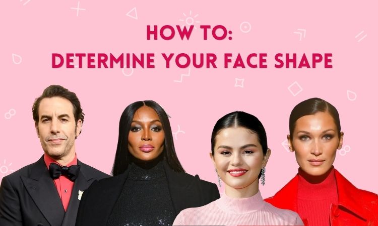 Tips on How to Determine Your Face Shape - Skin Beauty